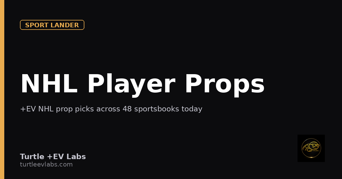 NHL Player Props — +EV Picks & Trends Today | Turtle +EV Labs